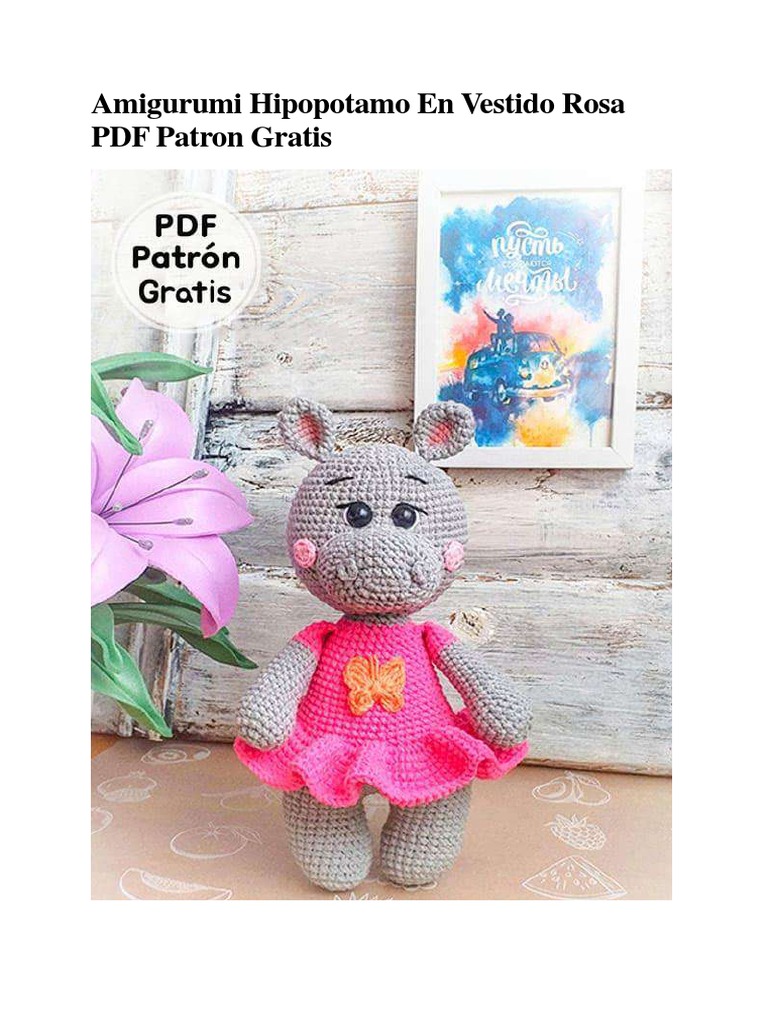 Amigurumi Hipopotamo en Vestido Rosa PDF Patron | PDF | Amigurumi | Tejer