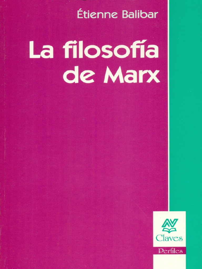 Balibar. La Filosofía de Marx | PDF | Karl Marx | marxismo