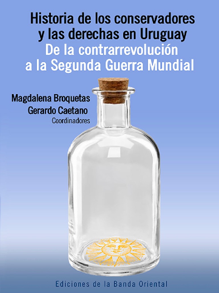 Historia de Los Conservadores y Las Dere | PDF | Uruguay | Teorías ...