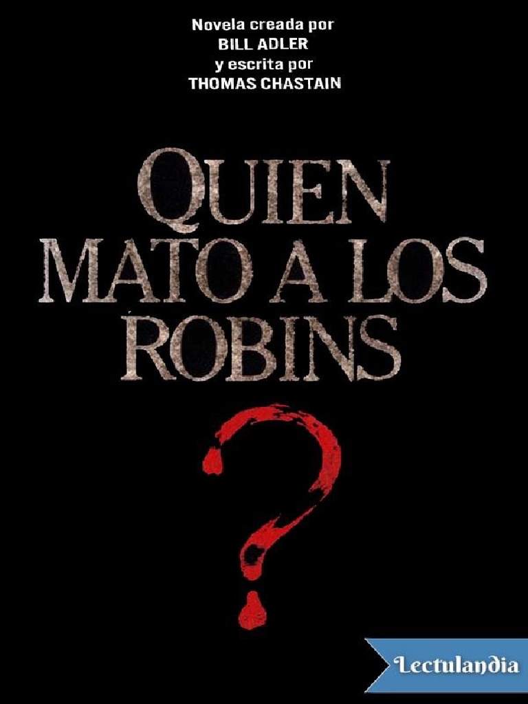 Quien Mato A Los Robins Con Soluciones - Thomas Chastain | PDF | La ...