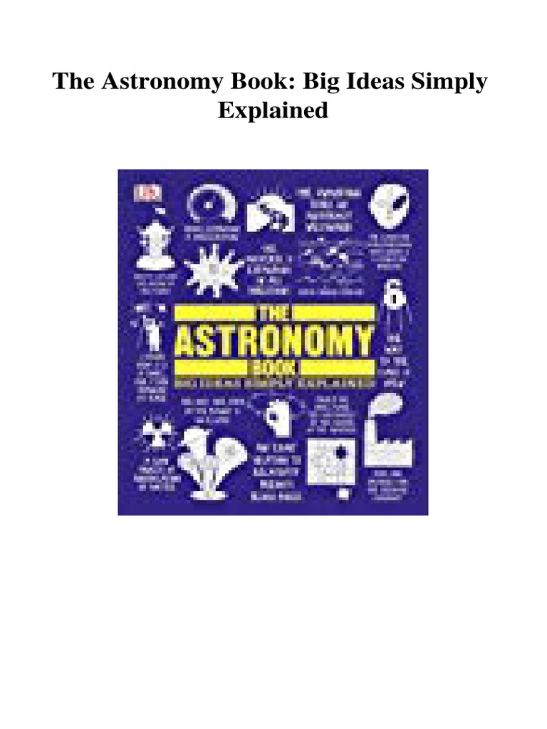 The_Astronomy_Book_Big_Ideas_Simply_Expl | PDF