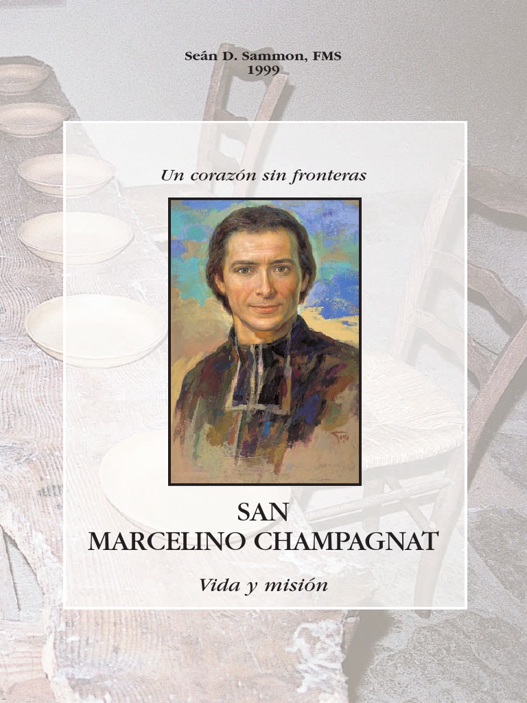 Marcelino Champagnat: Un Corazón Sin Fronteras | PDF | Historia ...