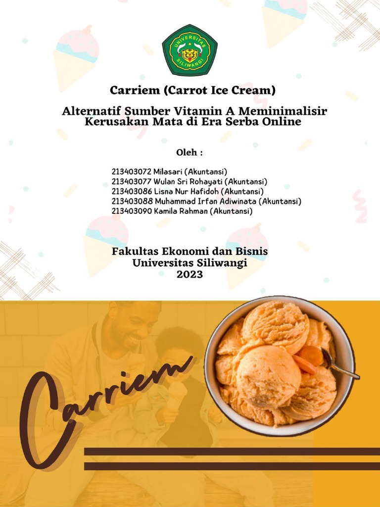 Proposal - CARRIEM (CARROT ICE CREAM) ALTERNATIF SUMBER VITAMIN A MEMINIMALISIR KERUSAKAN MATA ...