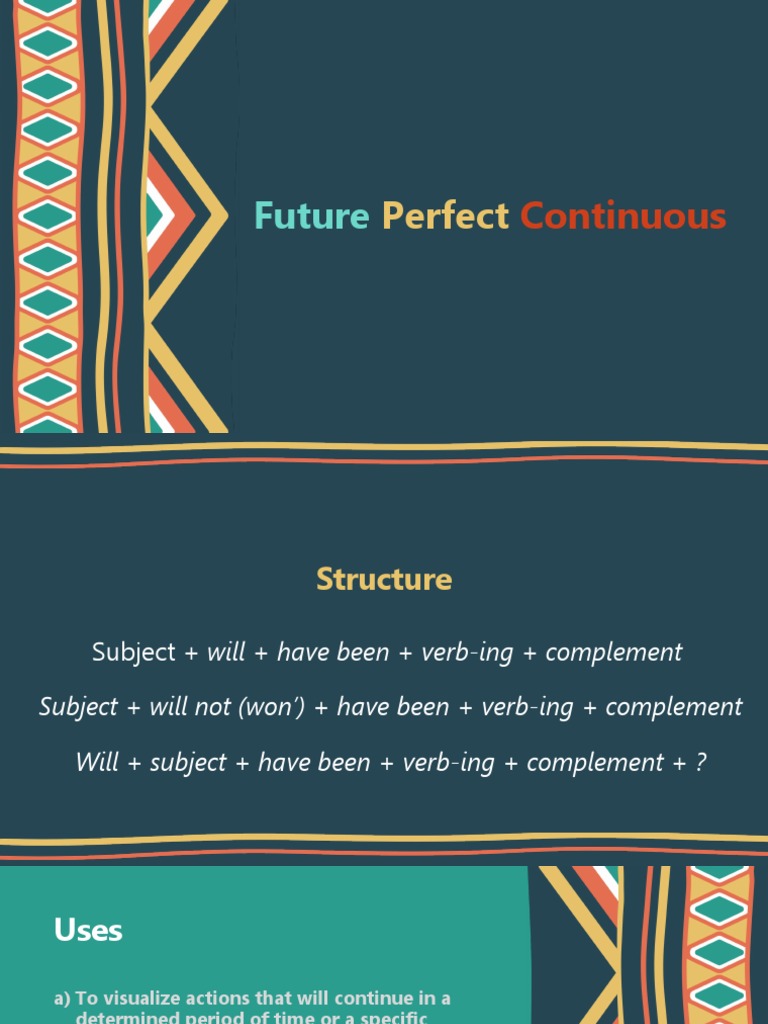Future Perfect Continuous Presentation | PDF