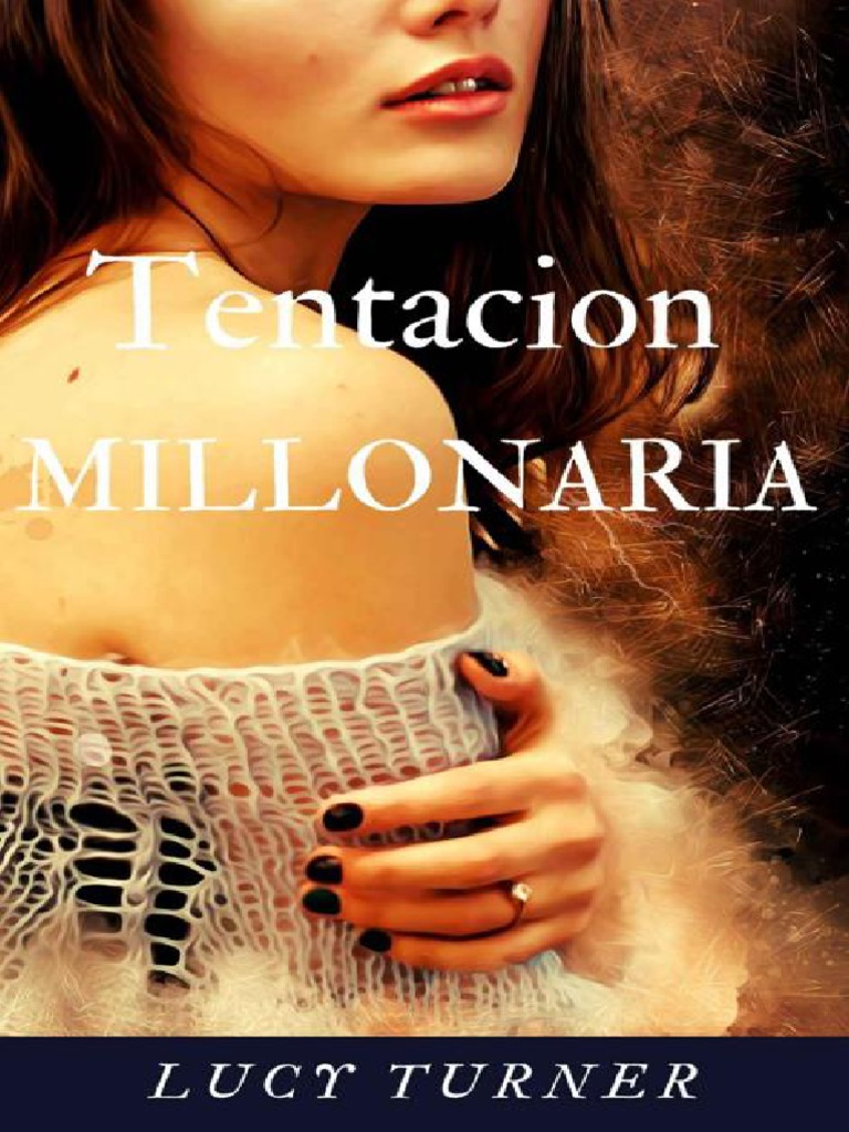 Tentación Millonaria - Raquel Turner-1 | PDF