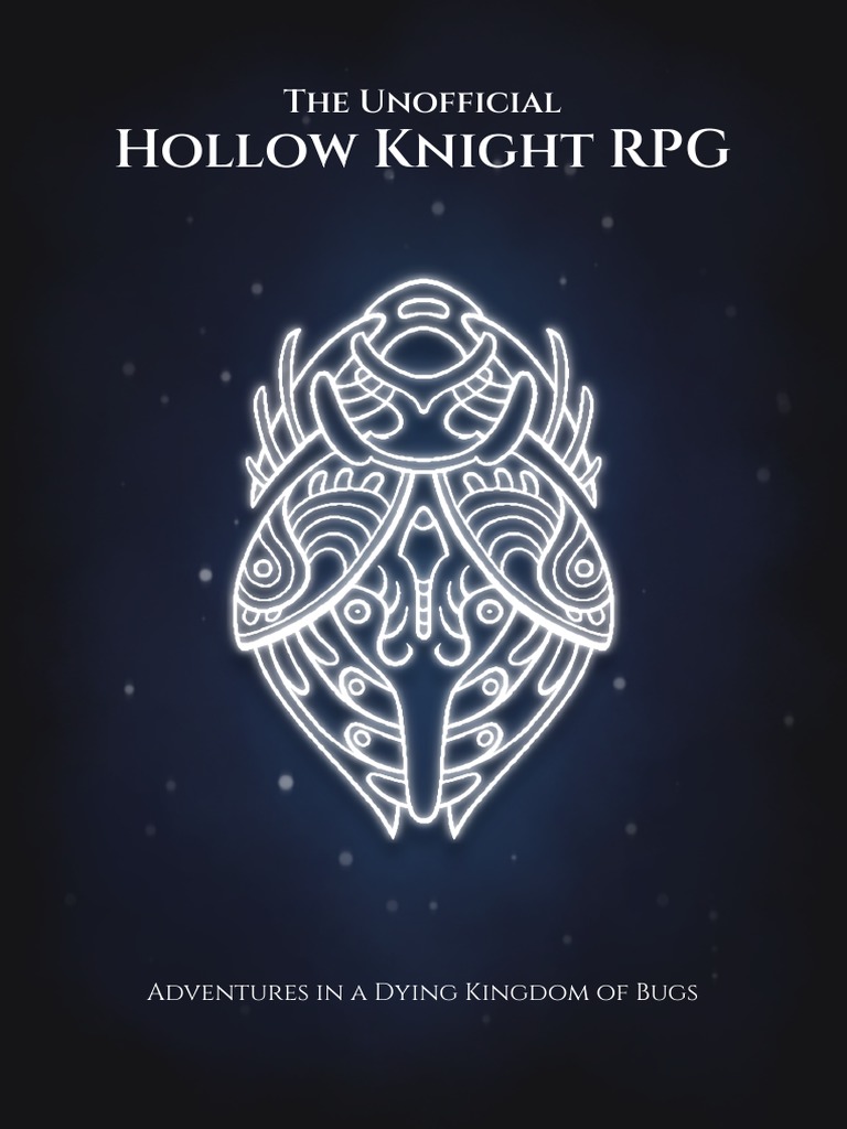 The Unofficial Hollow Knight RPG | PDF | Role Playing Games