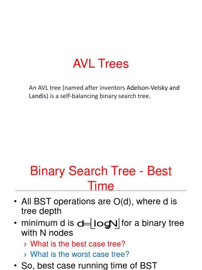 AVL Trees: An AVL Tree (Named After Inventors) Is A Self-Balancing ... AVL Trees: An AVL Tree (Named After Inventors) Is A Self-Balancing ...