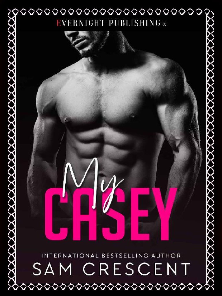 My Casey - Sam Crescent | PDF