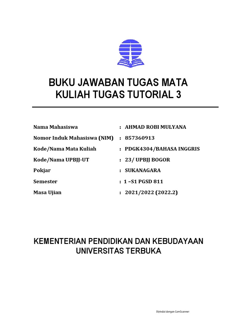 Lembar Jawaban - TUGAS TUTORIAL 3 - PDGK4304 B. INGGRIS PGSD - 2022.2 - (857360913 - AHMAD ROBI ...