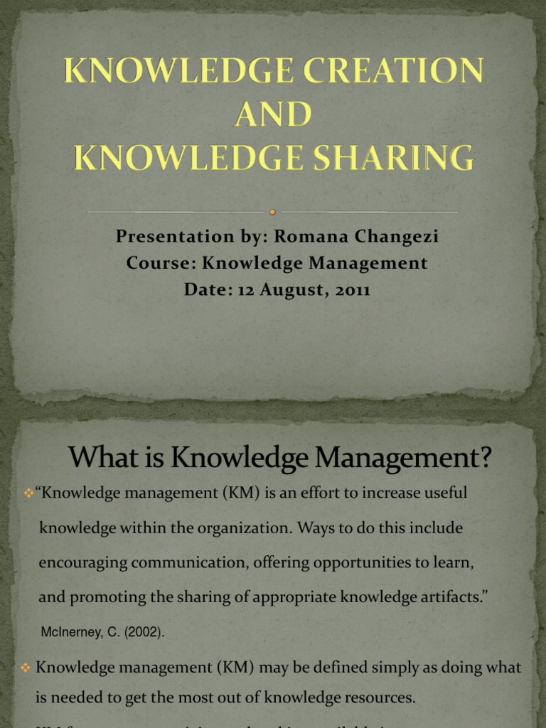 Knowledge Creation & Knowledge Sharing | PDF | Tacit Knowledge | Knowledge Management