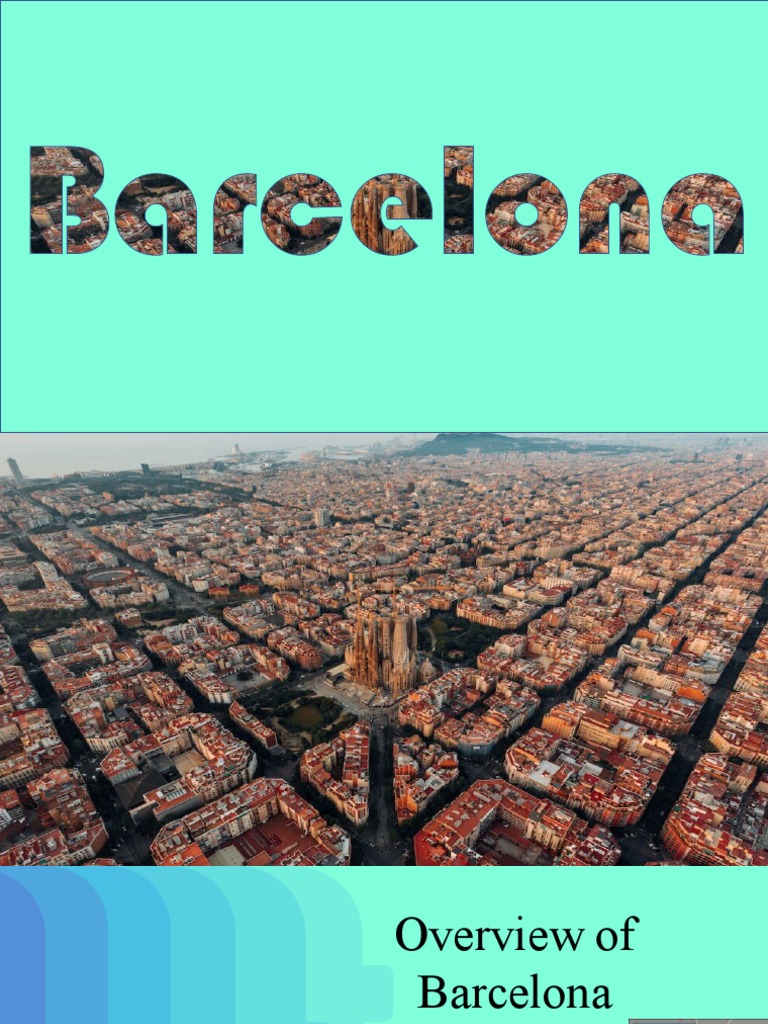 Barcelona City Overview and Attractions | PDF | Barcelona
