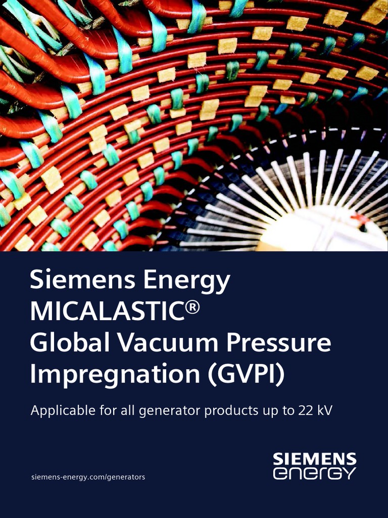 Siemens Energy Micalastic® Global Vacuum Pressure Impregnation (GVPI ...