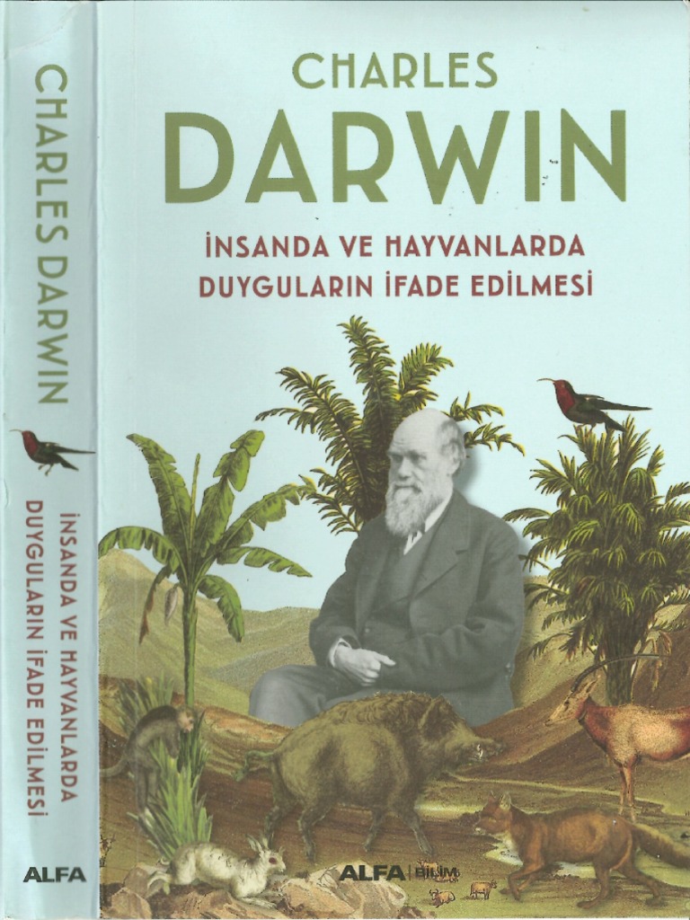 İnsanda Ve Hayvanlarda Duyguların İfade Edilmesi - Charles Darwin | PDF