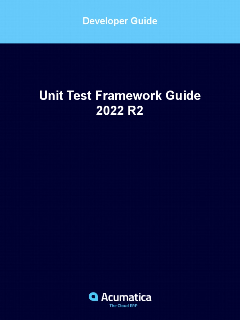 AcumaticaERP UnitTestFrameworkGuide | PDF | Method (Computer ... AcumaticaERP UnitTestFrameworkGuide | PDF | Method (Computer ...