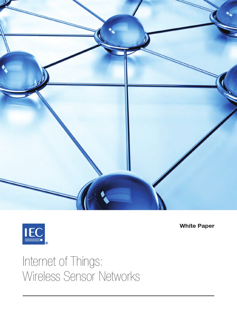 Internet of Things - Wireless Sensor Networks White Paper - IEC - 2016 | Download Free PDF ...