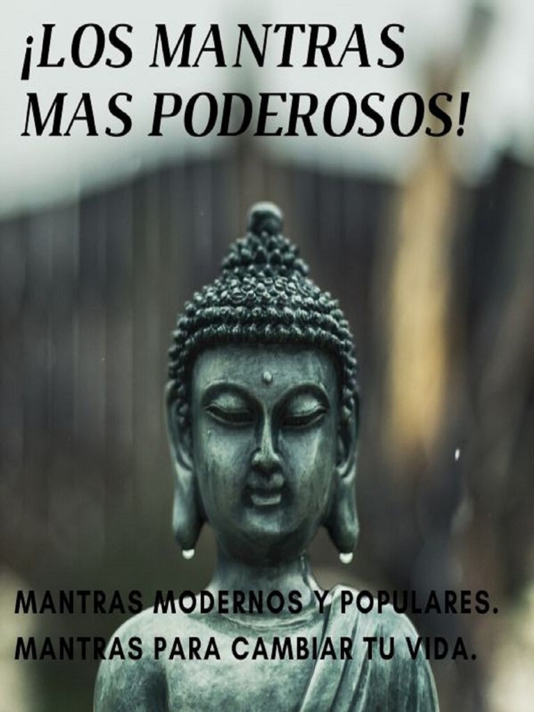 LOS MANTRAS MAS PODEROSOS - Mantras para Cambiar Tu Vida | PDF | Mantra | Meditación