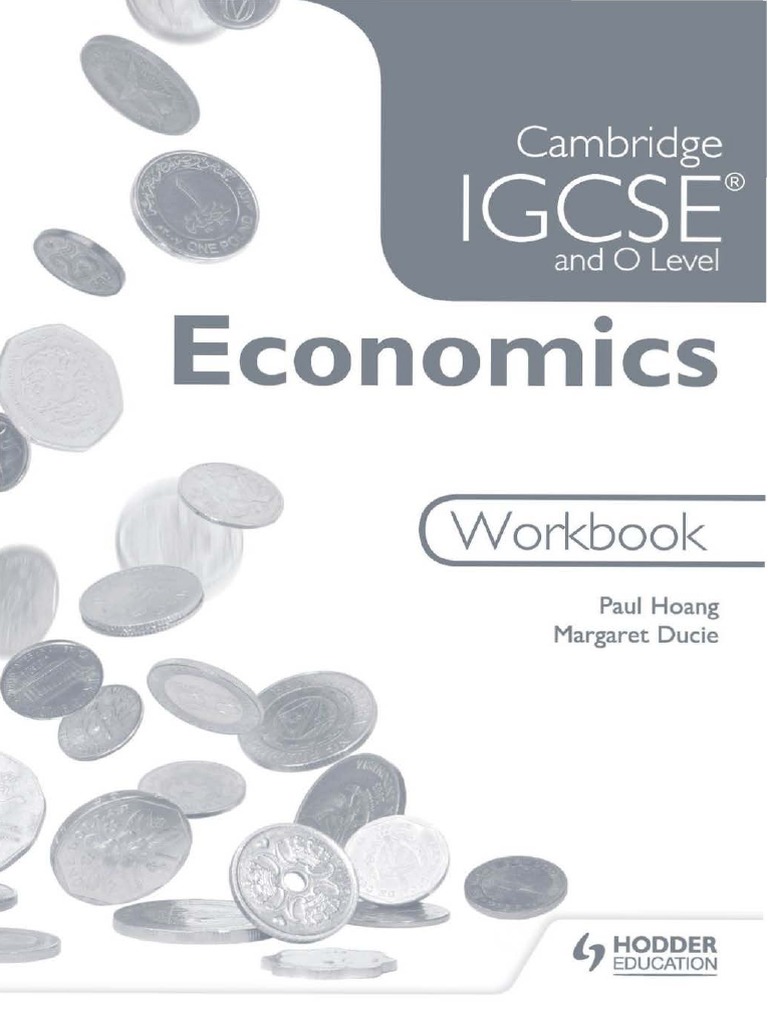 Cambridge IGCSE and O Level Economics Workbook | PDF