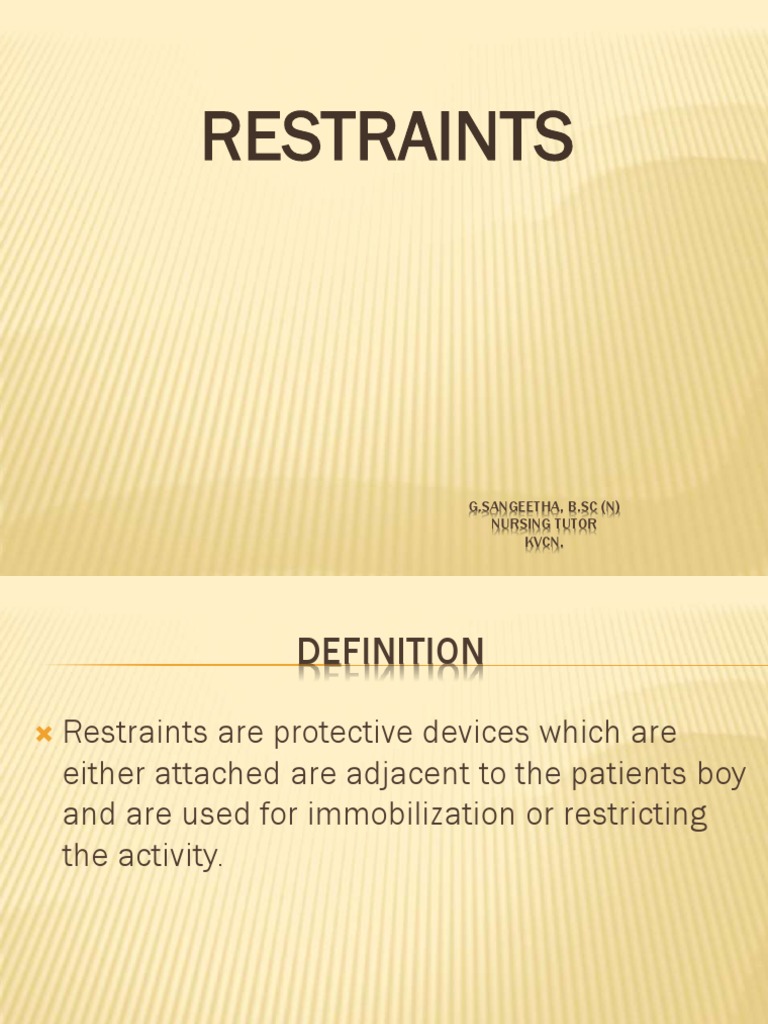 Restraints | PDF | Patient | Nursing