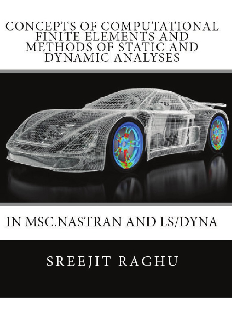 Concepts Of Computational Finite Elements And Methods Of Static And