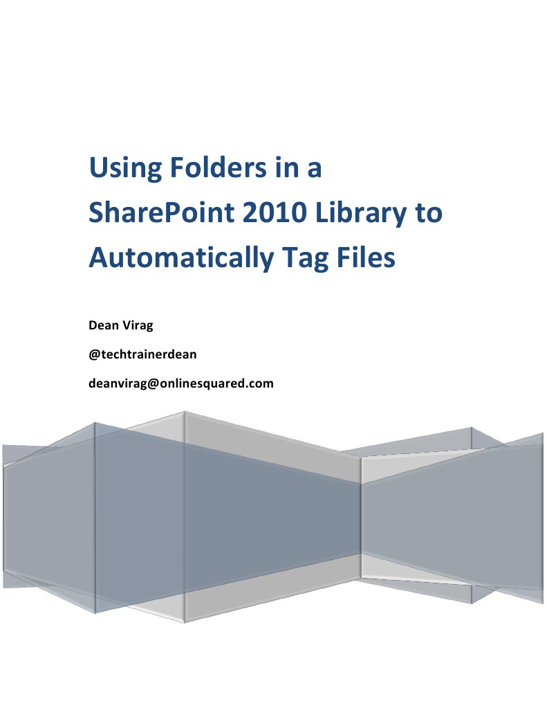 Using Folders in A SharePoint 2010 Library To Automatically Tag Files ...