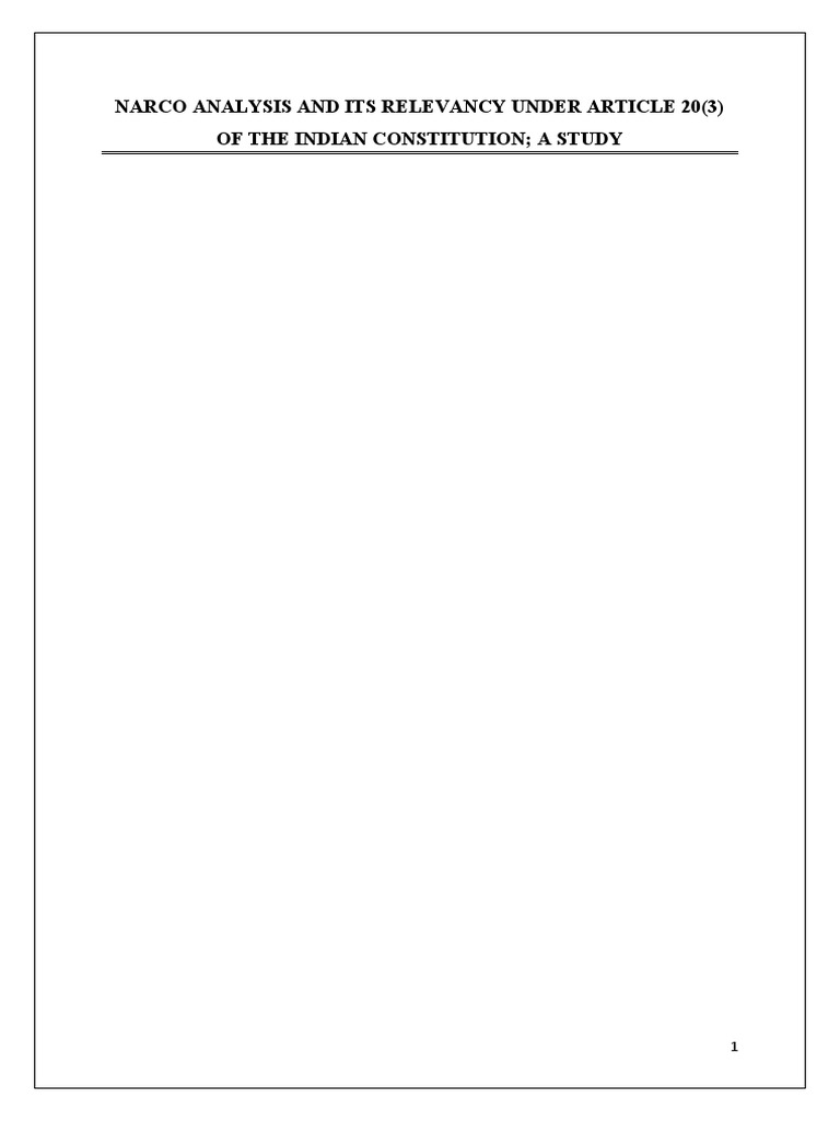 NARCO ANALYSIS AND ITS RELEVANCY UNDER ARTICLE 20 final sen | PDF | Right To Silence | Self ...