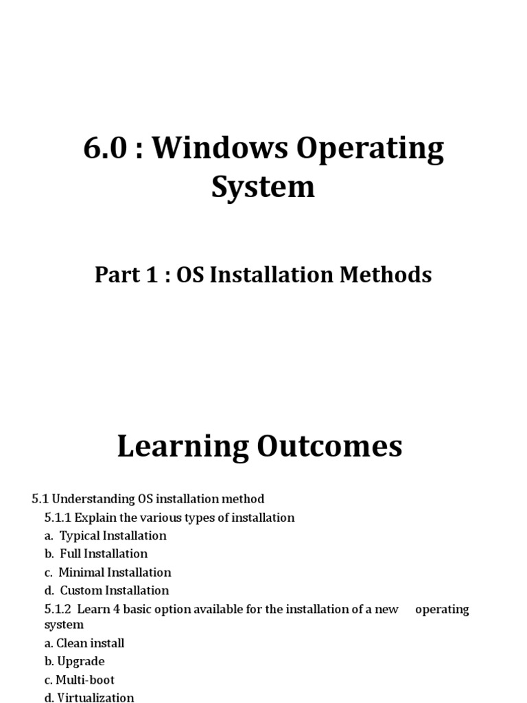 6.0: Windows Operating System: Part 1: OS Installation Methods | PDF | Ip Address | Computer Network