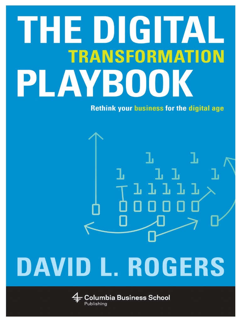 The Digital Transformation Playbook 1569855641 | PDF