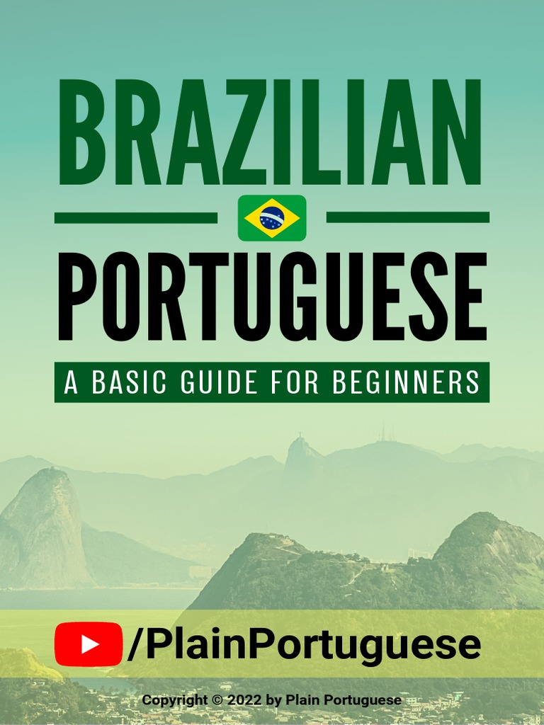 Ebook - BRAZILIAN PORTUGUESE - A Basic Guide For Beginners by Plain Portuguese Plain Portuguese ...
