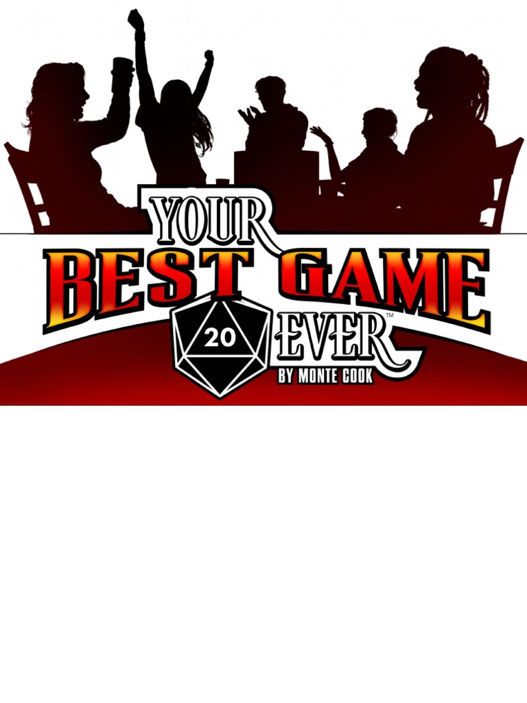 Your Best Game Ever, by Monte Cook | PDF