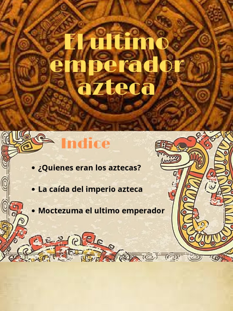 El Ultimo Emperador Azteca | PDF