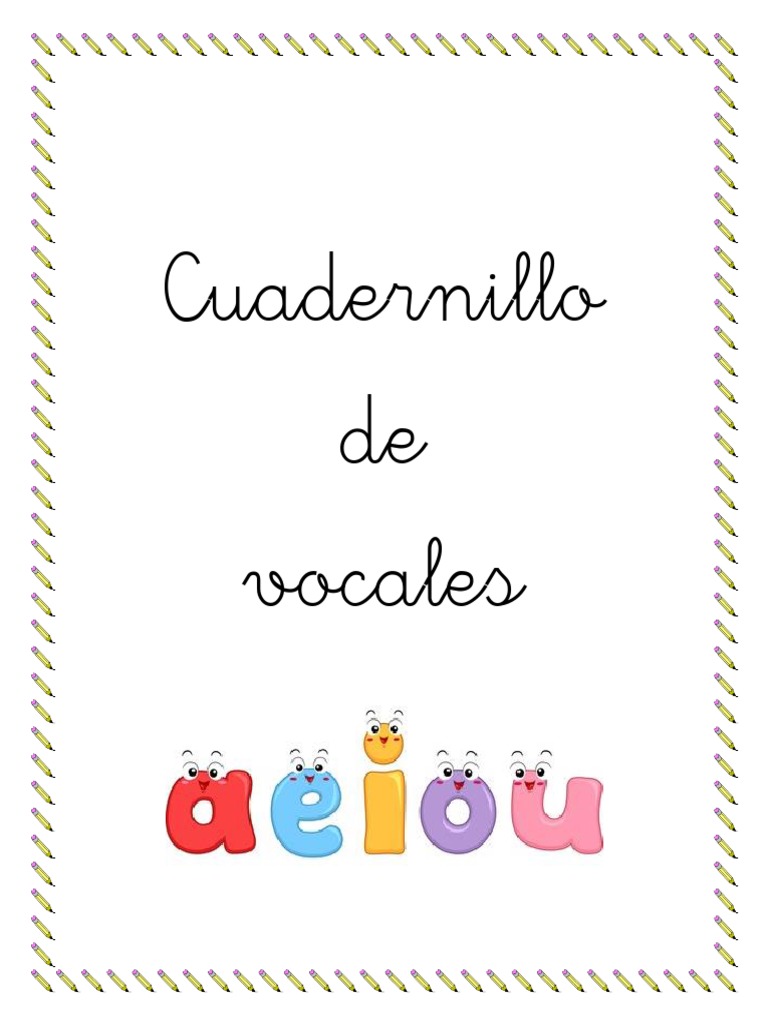 Cuadernillo de Actividades de Vocales | PDF | Artes del Lenguaje y ...