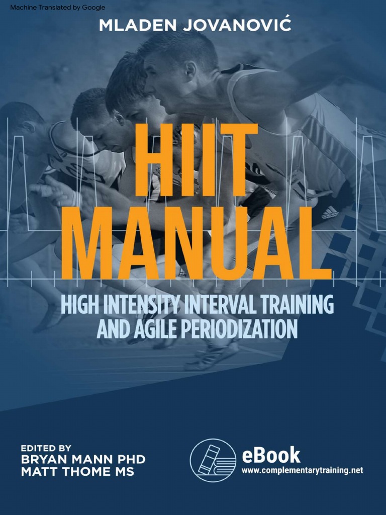 HIIT Manual. High Intensity Interval Training and Agile Periodization ...