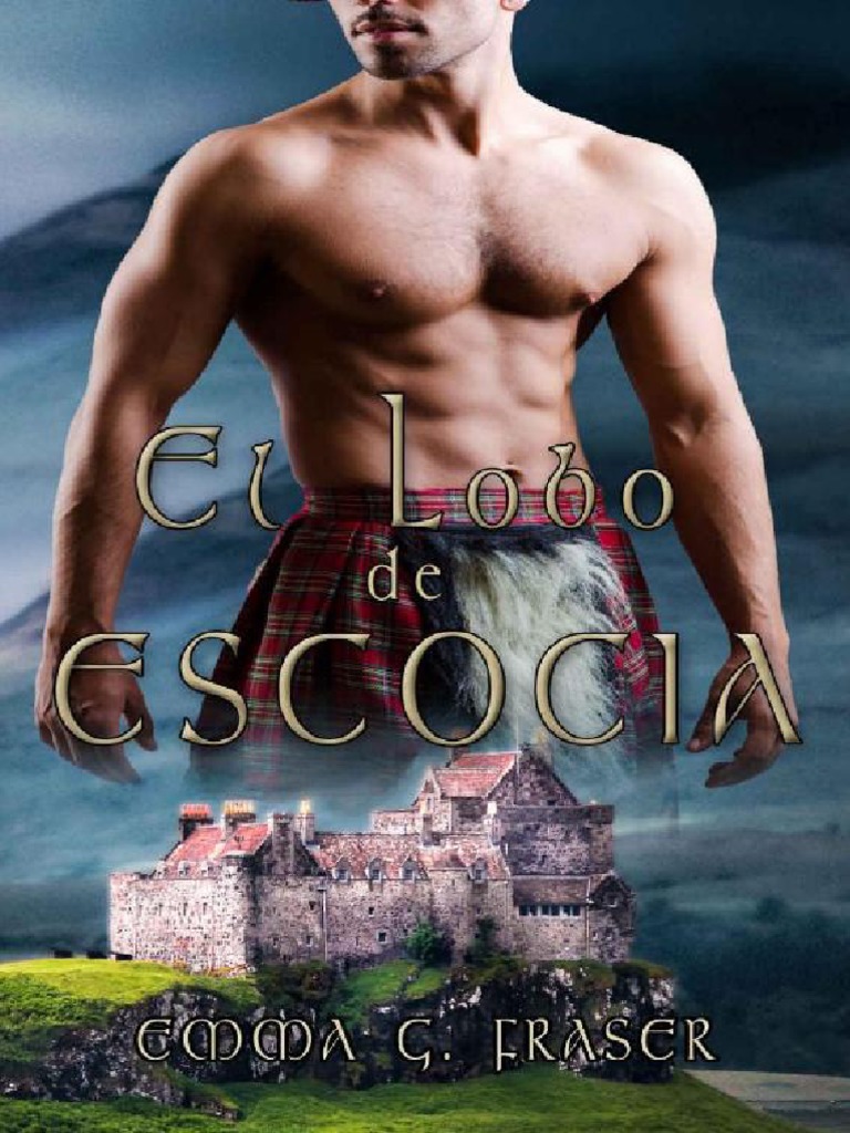 El Lobo de Escocia Emma G Fraser | PDF | Castillo | Amor
