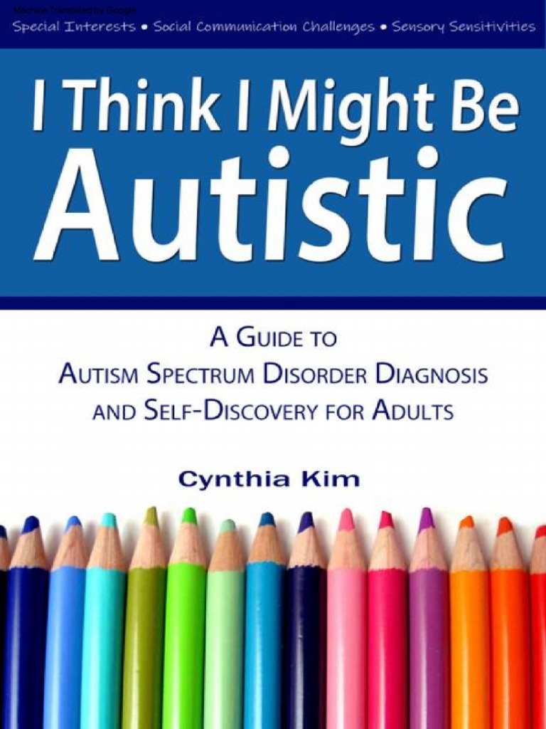 ESP I Think I Might Be Autistic - A Guide To Autism Spectrum Disorder ...