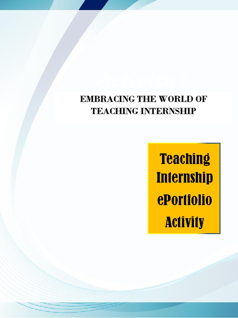 Ti Activity 8 Embracing The World of Teaching Internship | PDF | Teachers | Learning