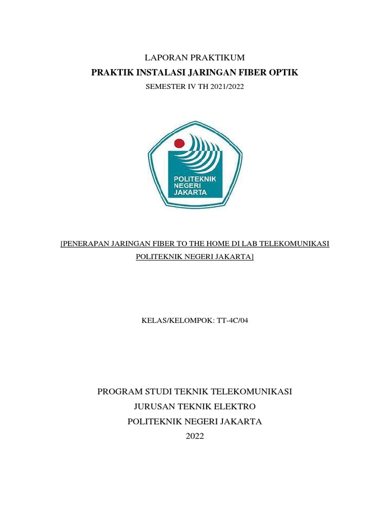 Kel 04 - TT4C - Penerapan Jaringan FTTH Di Lab Telekomunikasi PNJ | PDF