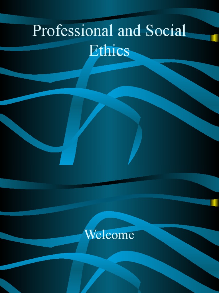 Professional Ethics PPT | PDF | Morality | Justice