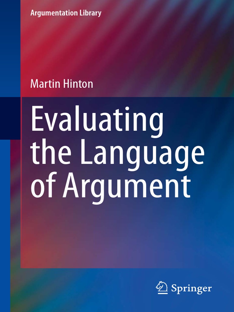(Argumentation Library, 37) Martin Hinton - Evaluating The Language of Argument-Springer (2021 ...