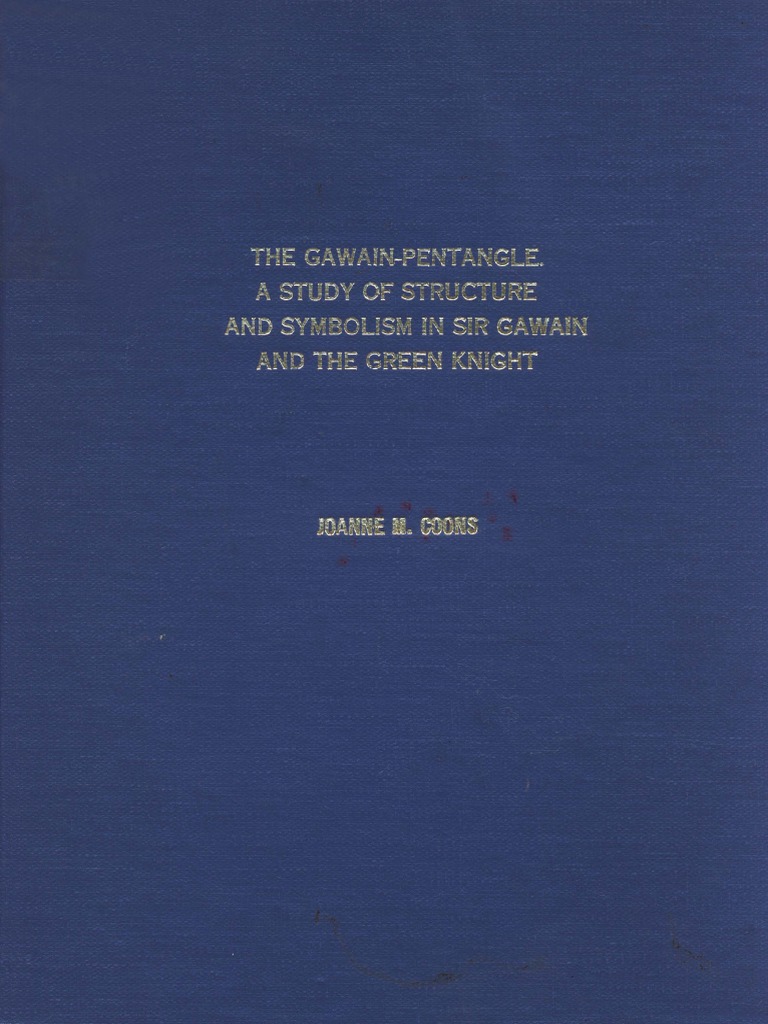 Gawain - Pentangle A Study of Structure and Symbolism in Sir Gawain and ...