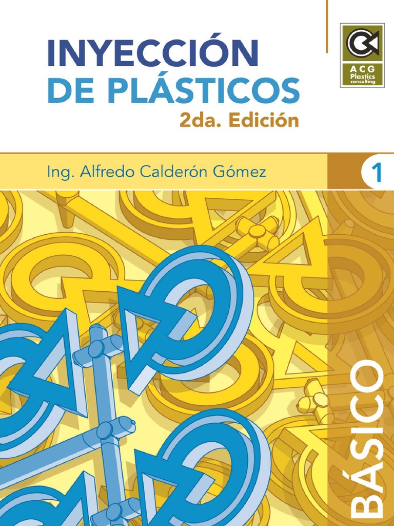 LIBRO INYECCIÓN DE PLÁSTICOS - Capítulo 3. | PDF | Conocimiento