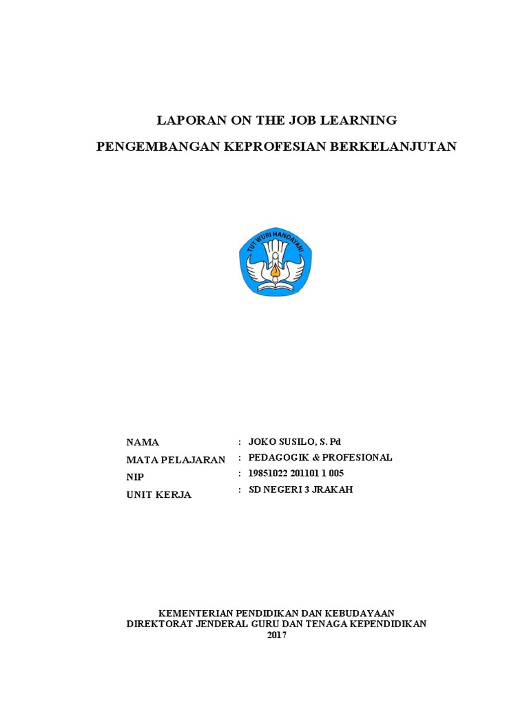 CONTOH LAPORAN ON THE JOB LEARNING Kelas Atas JOKO | PDF
