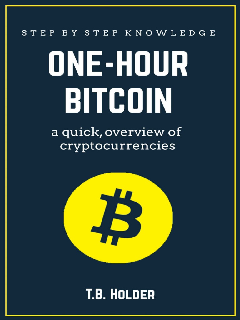 One-Hour Bitcoin The Complete Crypto Currency Starter Pack (Bitcoin and Crypto Currencies For ...