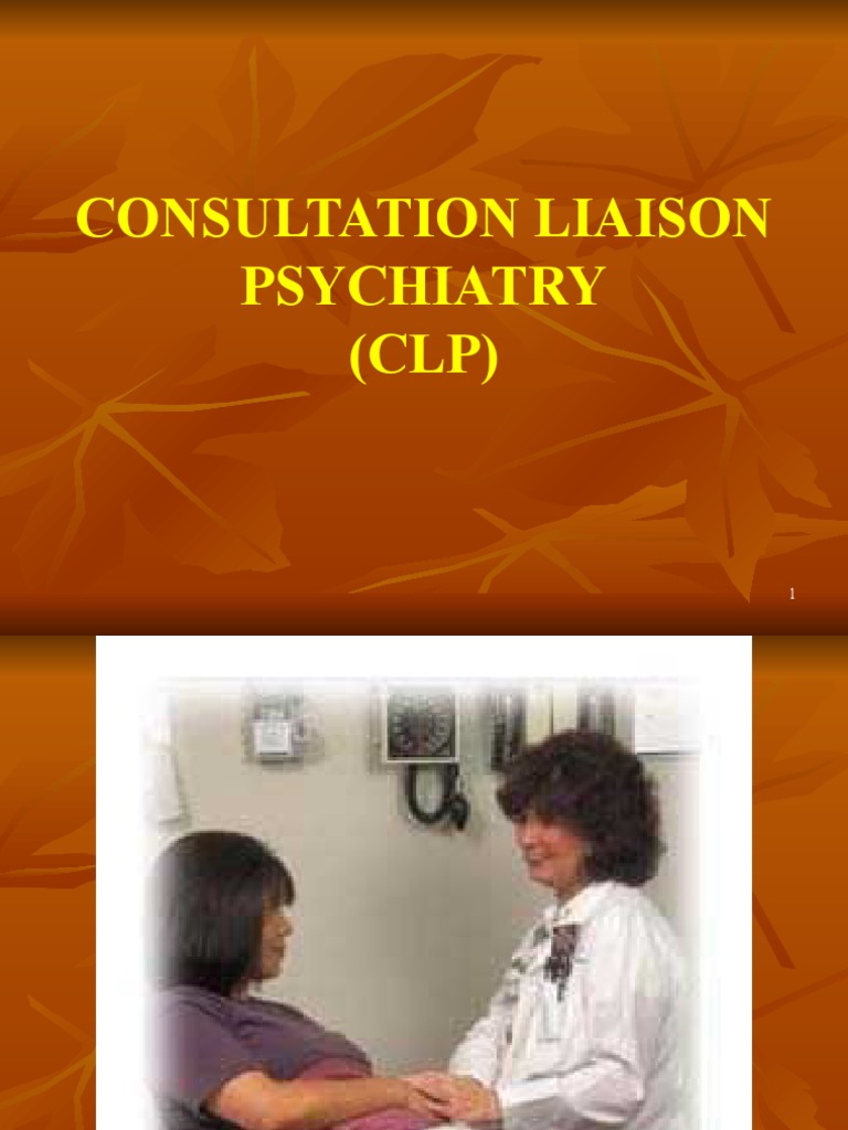 Consultation Liaison Psychiatry | PDF | Psychiatry | Mental Disorder