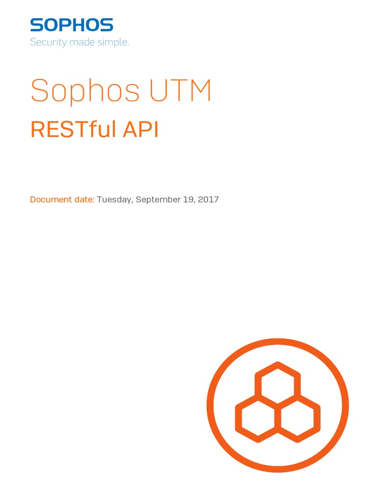 Sophos UTM RESTful API | PDF | Hypertext Transfer Protocol ... Sophos UTM RESTful API | PDF | Hypertext Transfer Protocol ...