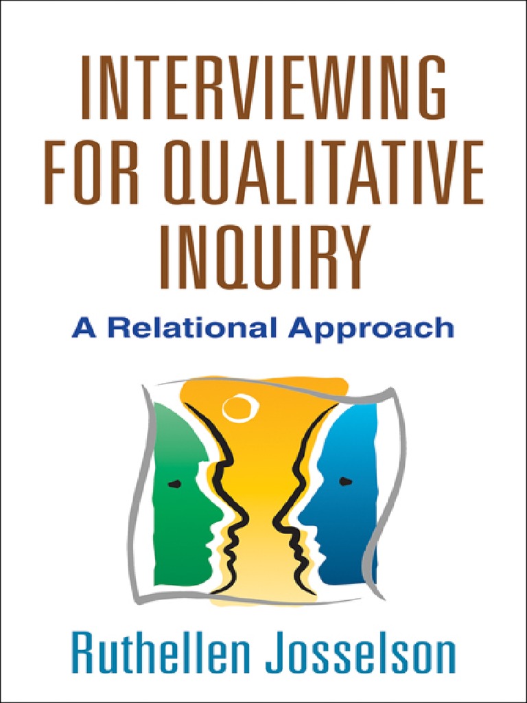 Interviewing For Qualitative Inquiry - A Relational Approach (PDFDrive) | PDF | Qualitative ...