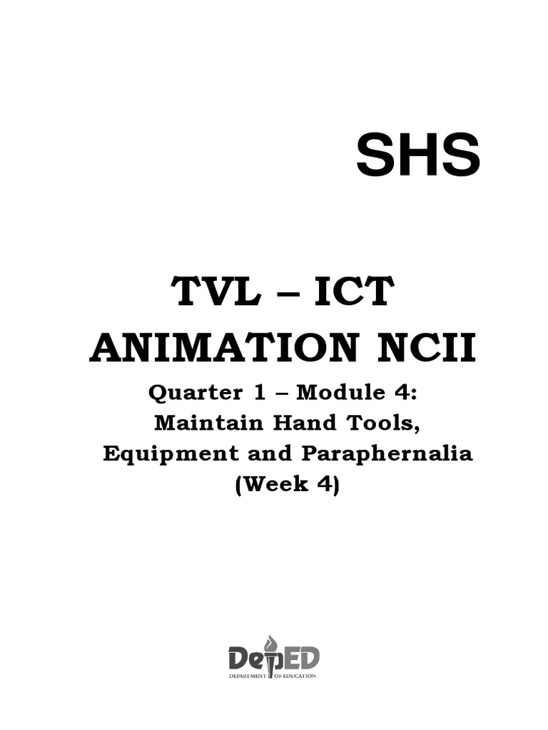 TVL ICT ANIMATION-NCII Q1 MODULE-4 Passed | PDF | Hazards | Tools TVL ICT ANIMATION-NCII Q1 MODULE-4 Passed | PDF | Hazards | Tools