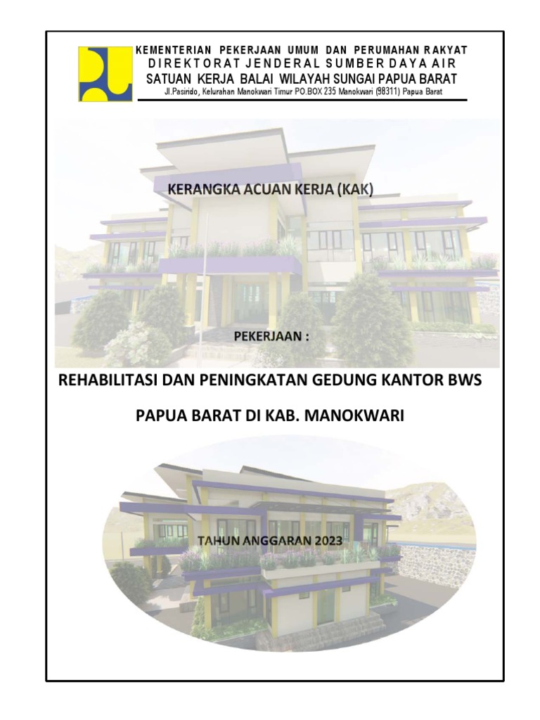 KAK Rehabilitasi Dan Peningkatan Gedung Kantor BWS Papua Barat Di Kab. Manokwari | PDF | Bisnis ...