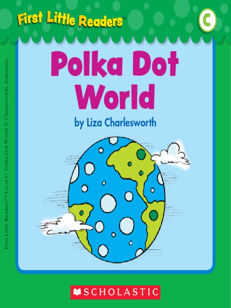 Polka Dot World: by Liza Charlesworth | PDF