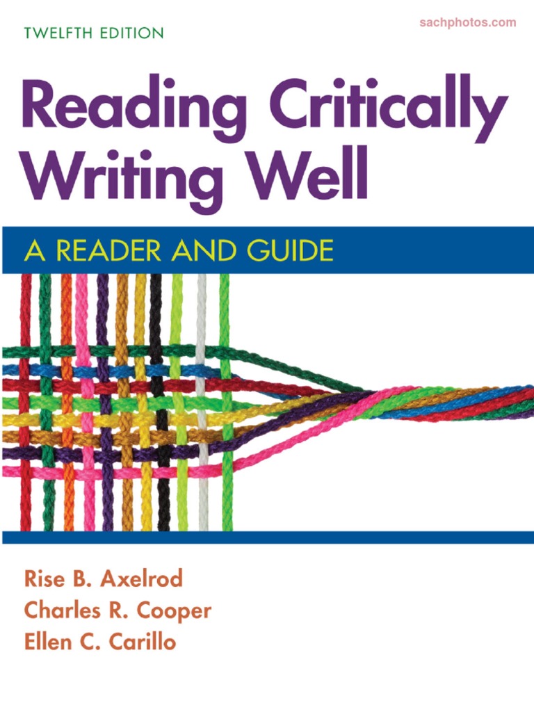 Reading Critically Writing Well - A Reader and Guide | PDF