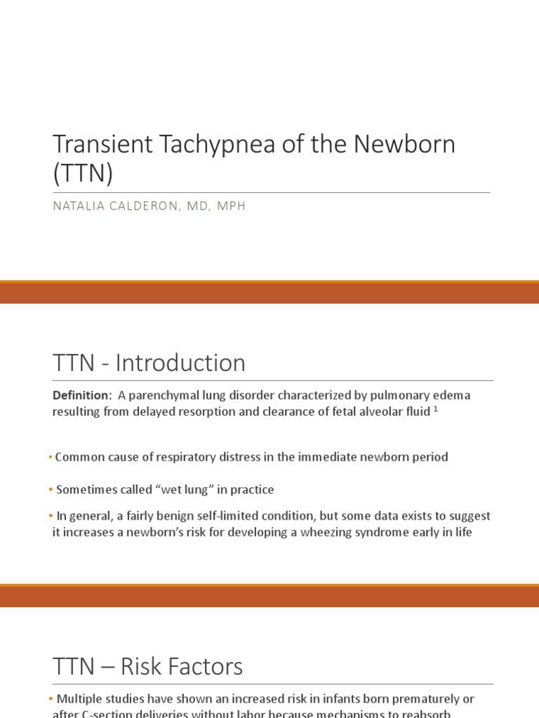 Transient Tachypnea of The Newborn (TTN) : Natalia Calderon, MD, MPH | PDF